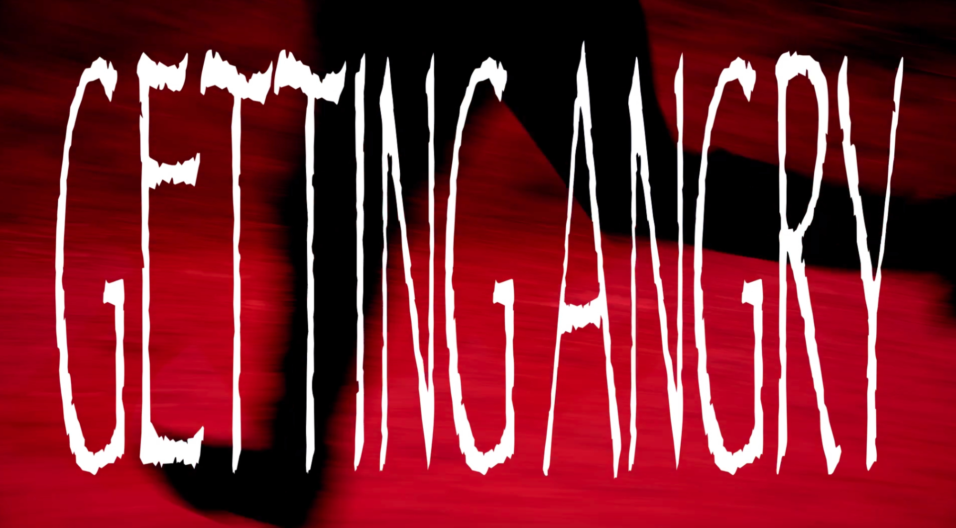 Neues Video: Getting Angry - KiEw